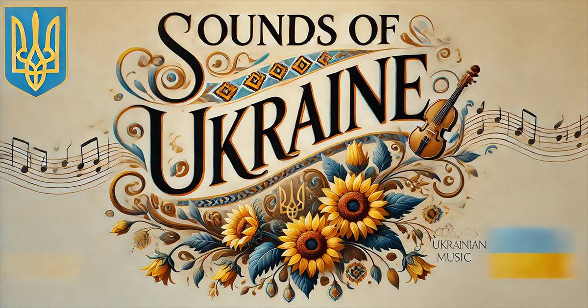 Sounds of Ukraine: Ukrainian Chamber Music Festival